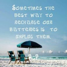 Take the Time to Recharge Your Batteries – Energetic Well Being